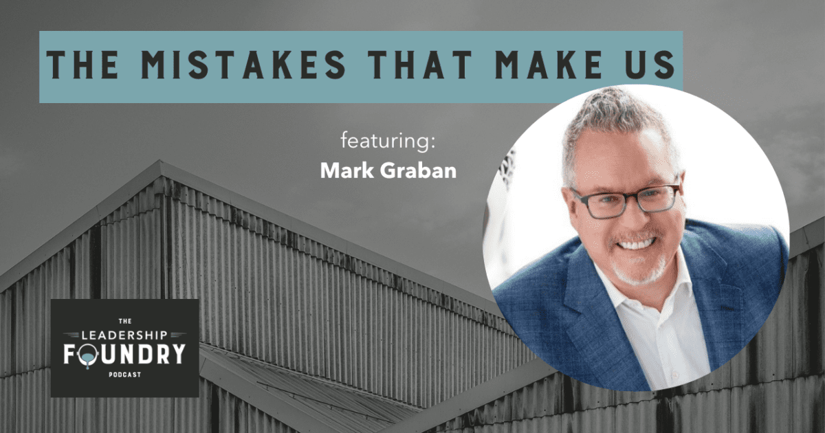 The Mistakes that Make Us with Author, Mark Graban - My Leadership Foundry