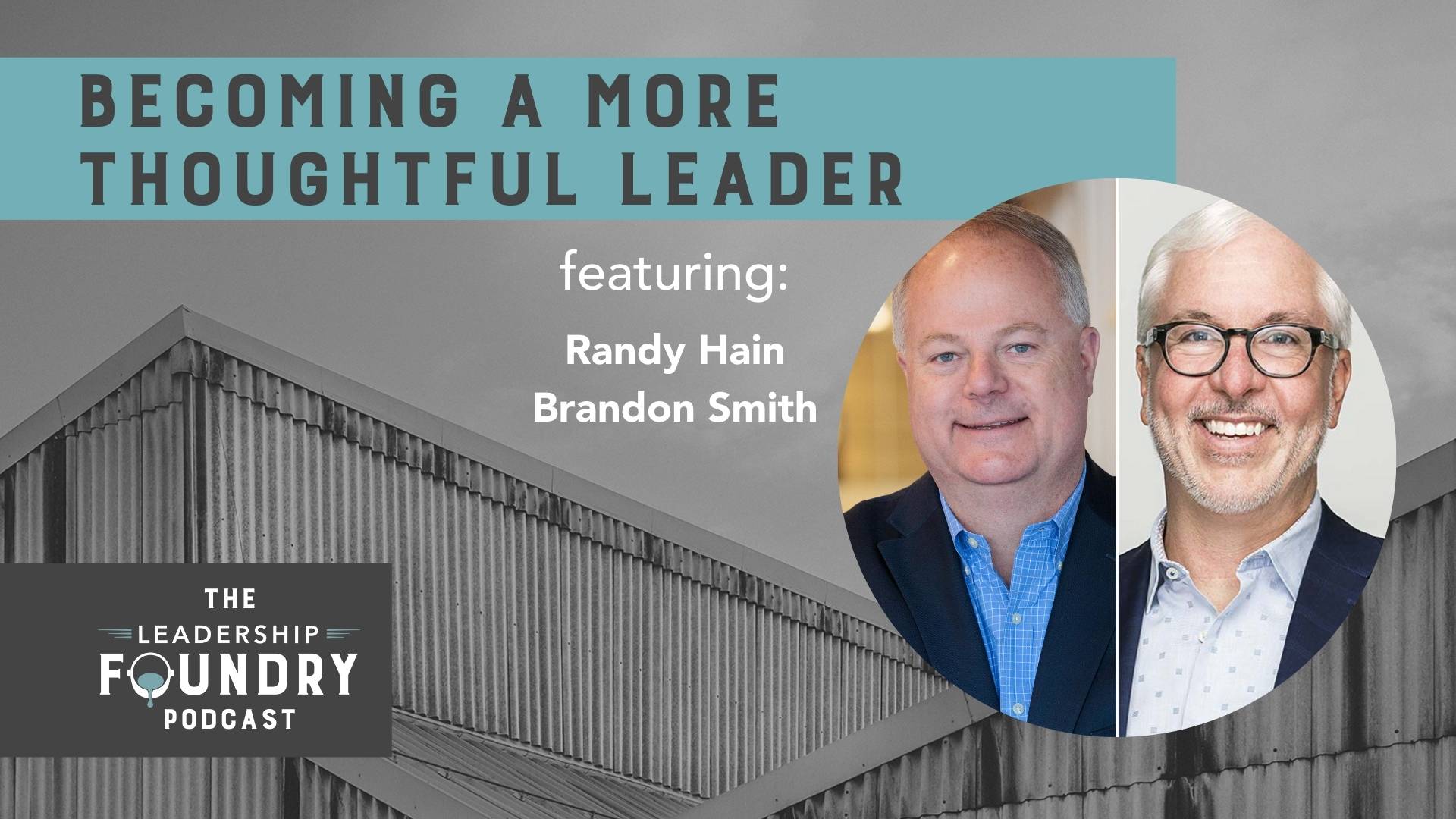 Becoming a More Thoughtful Leader with Co-Founders, Brandon Smith and ...